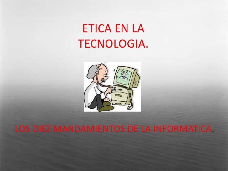 10 Mandamientos de La Etica Informatica Calidad Negocios (general)