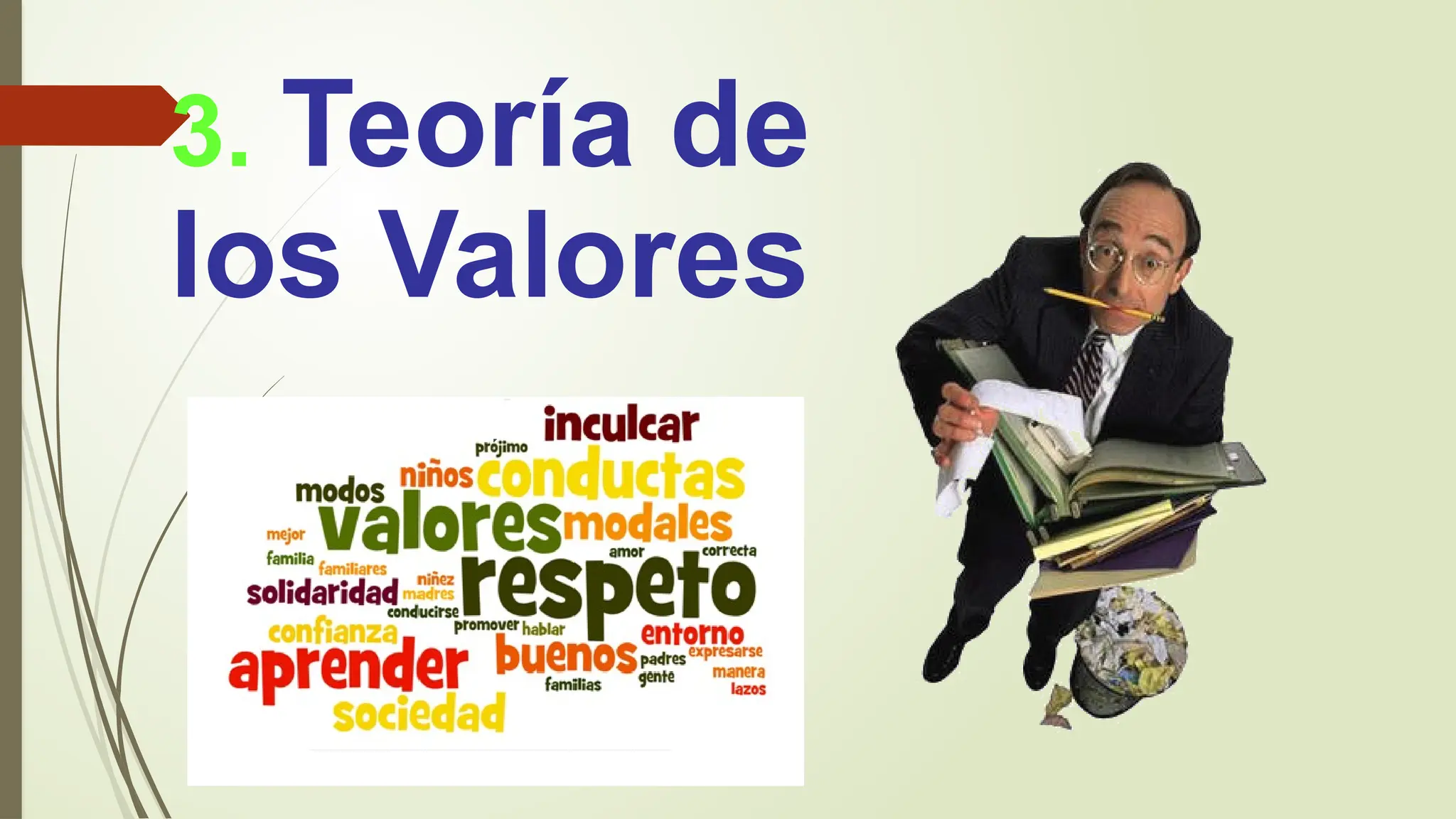 TEORIA DE VALORES EN LA EDUCACION Y SU PRACTICA | PPTX