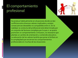 Etica valores y comportamiento profesional | PPTX