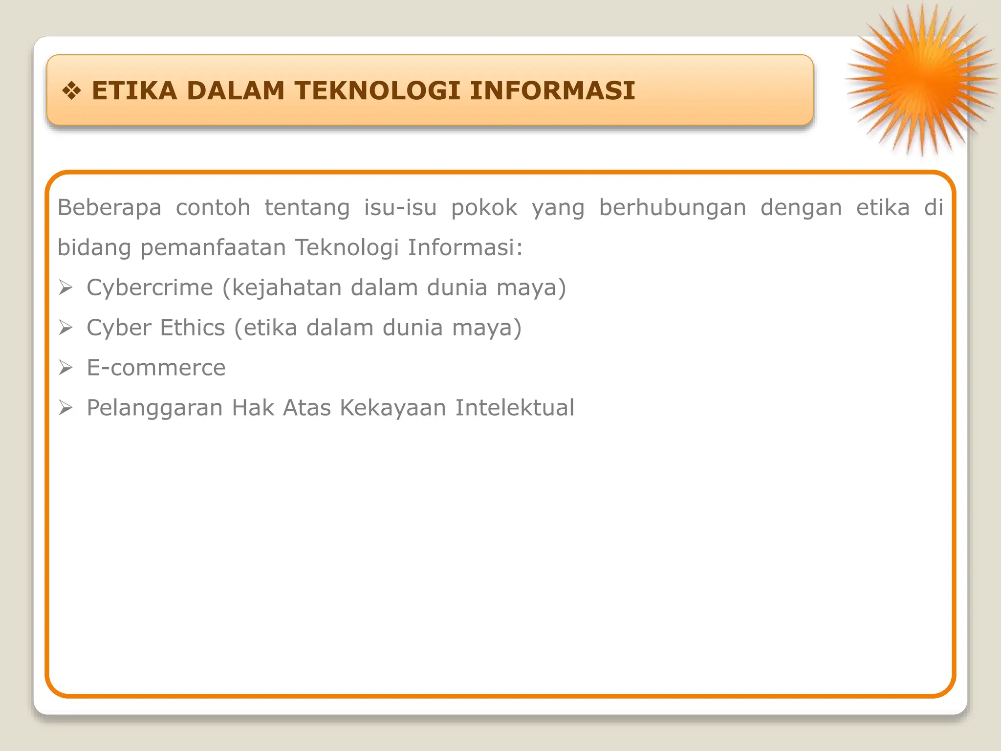 etika dalam teknologi informasi , alasan pentingnya etika | PPT