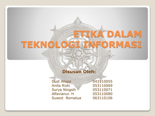 etika dalam teknologi informasi , alasan pentingnya etika | PPT