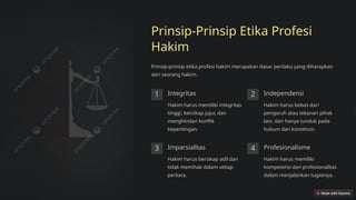 Etika-Profesi-Hakim didasarkan pada kode etik dan perilaku hakim.pptx