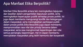 ETIKA BERPOLITIK.pptx