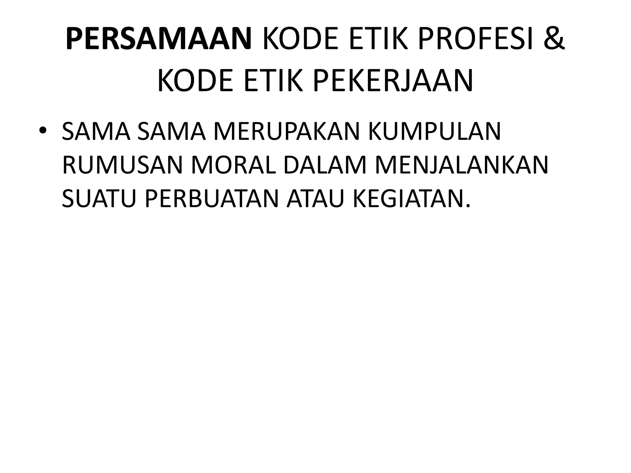 Etika dan akuntabilitas kode etik | PPT | Free Download