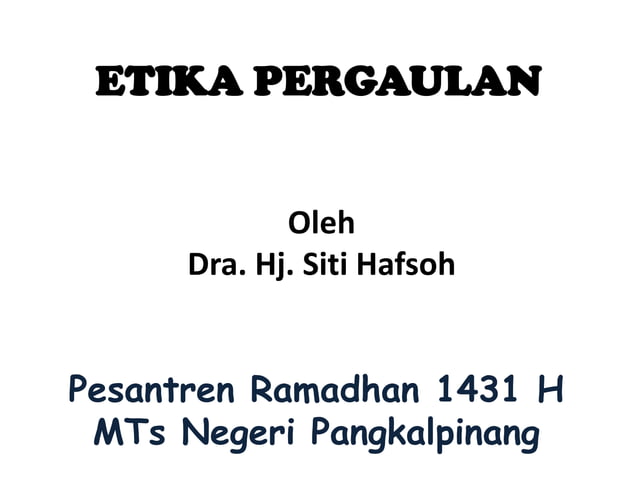 Etika dan pergaulan | PPTX