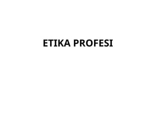 Etika Individu dan Sosial. pengantar etika profesi | PPT