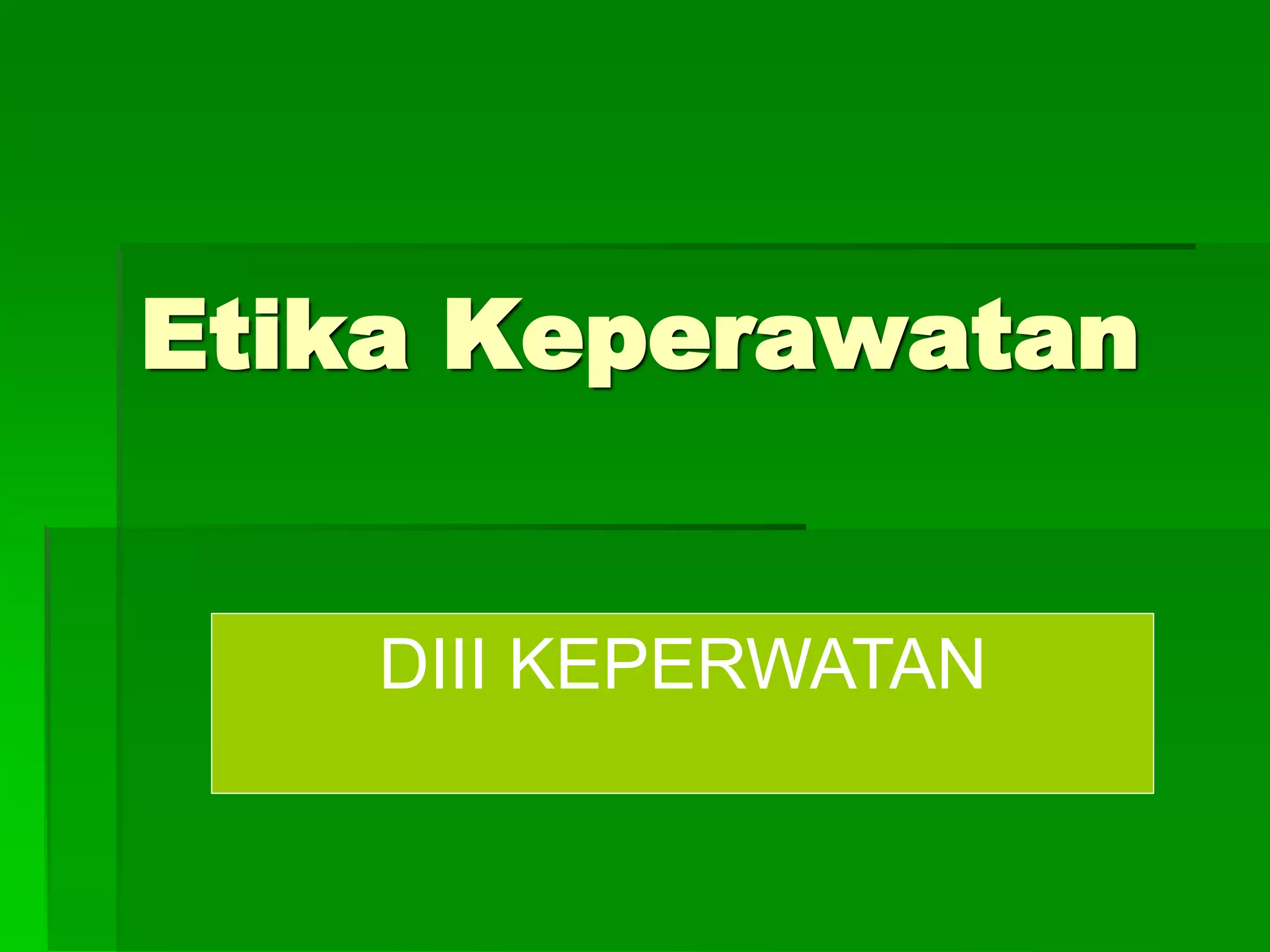 Etika Keperawatan.ppt