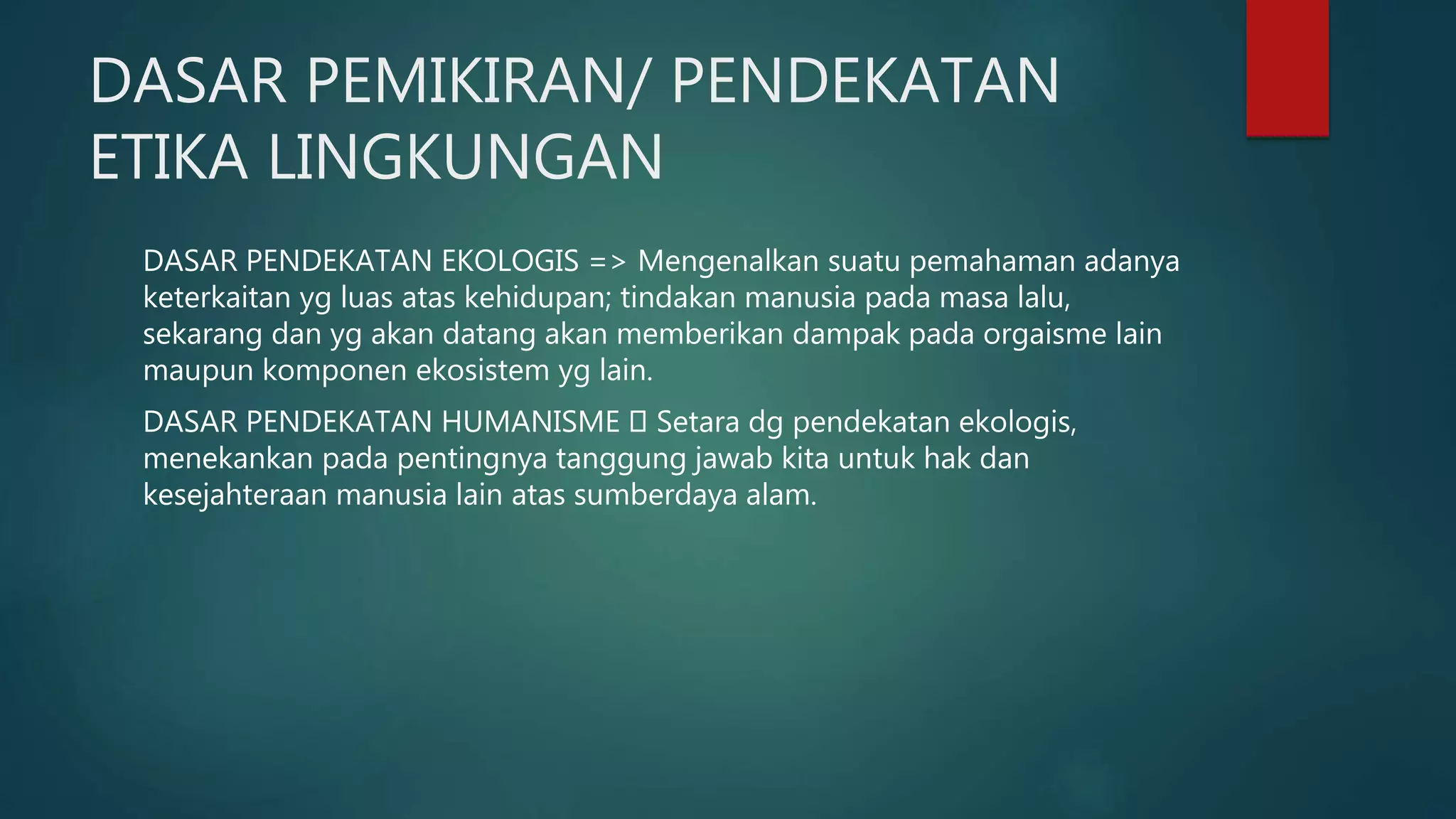 Etika lingkungan 3b | PPTX