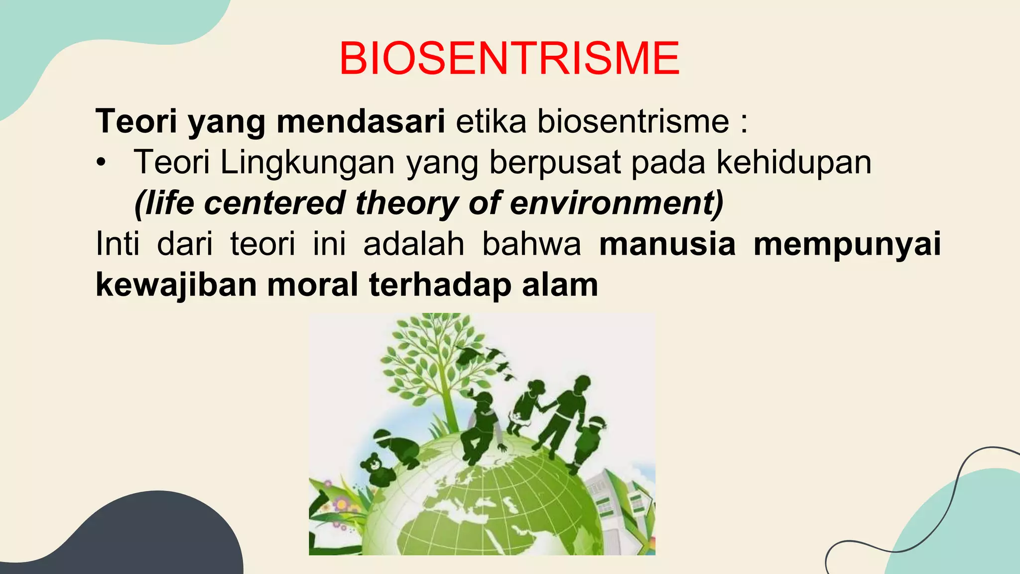 ETIKA LINGKUNGAN BIOSENTRISME.pptx