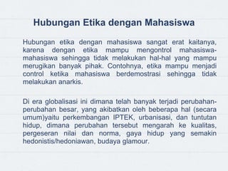 Etika, norma, etiket, etika pergaulan mahasiswa, etiket percakapan dan ...