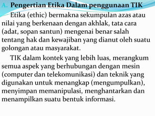 Etika pemanfaantan informasi dan teknologi informasi | PPTX