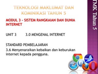Etika penggunaan internet tmk tahun 5 | PPTX