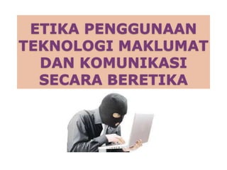 Etika penggunaan teknologi maklumat dan komunikasi secara beretika | PDF