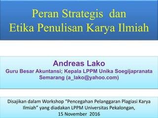 PPT_PENULISAN KARYA ILMIAH_Etika Penulisan Karya Ilmiah | PPTX
