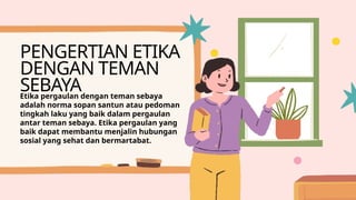 ETIKA PERGAULAN DENGAN TEMAN SEBAYA.pptx
