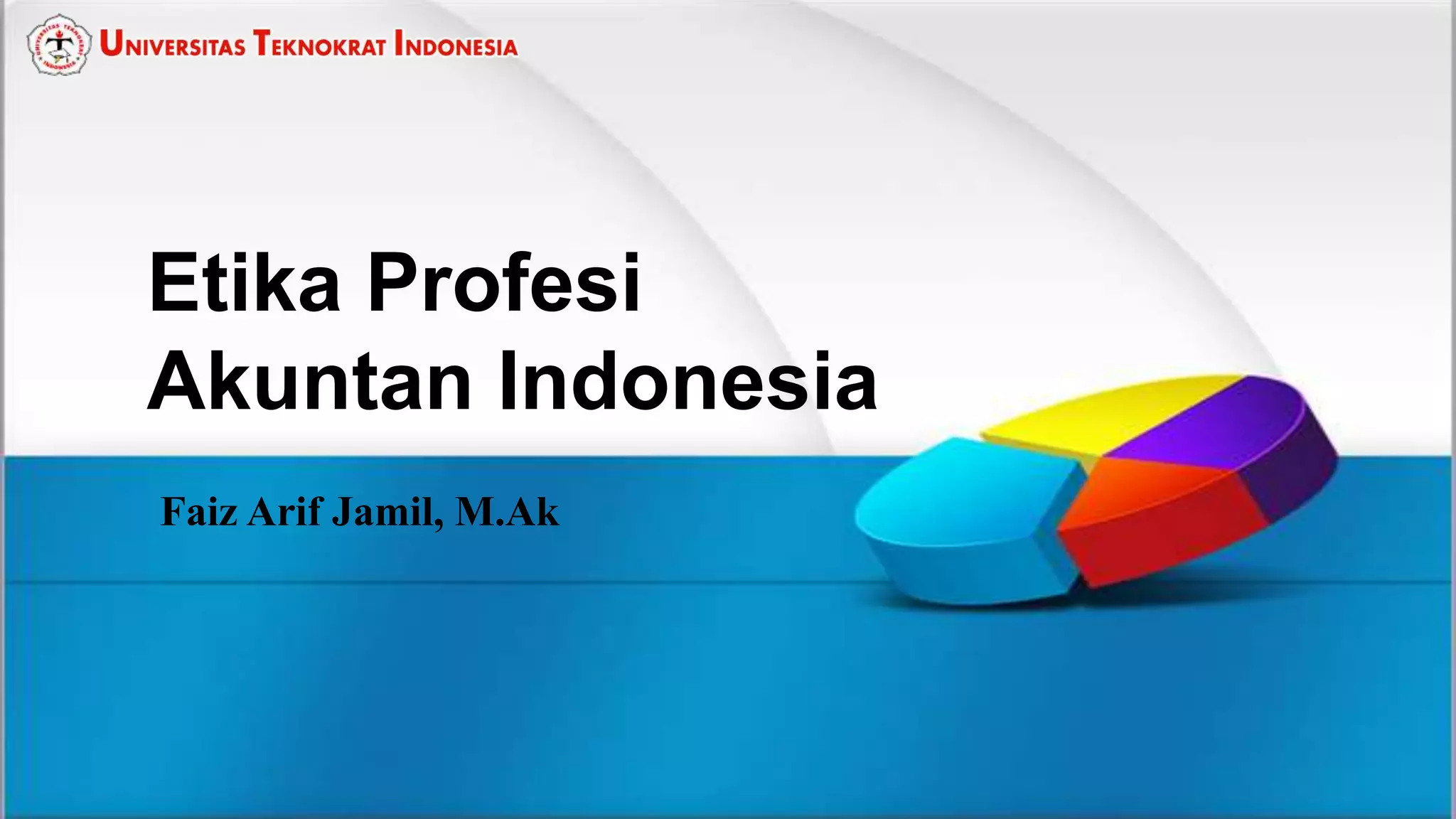Etika profesi akuntan indonesia | PPTX