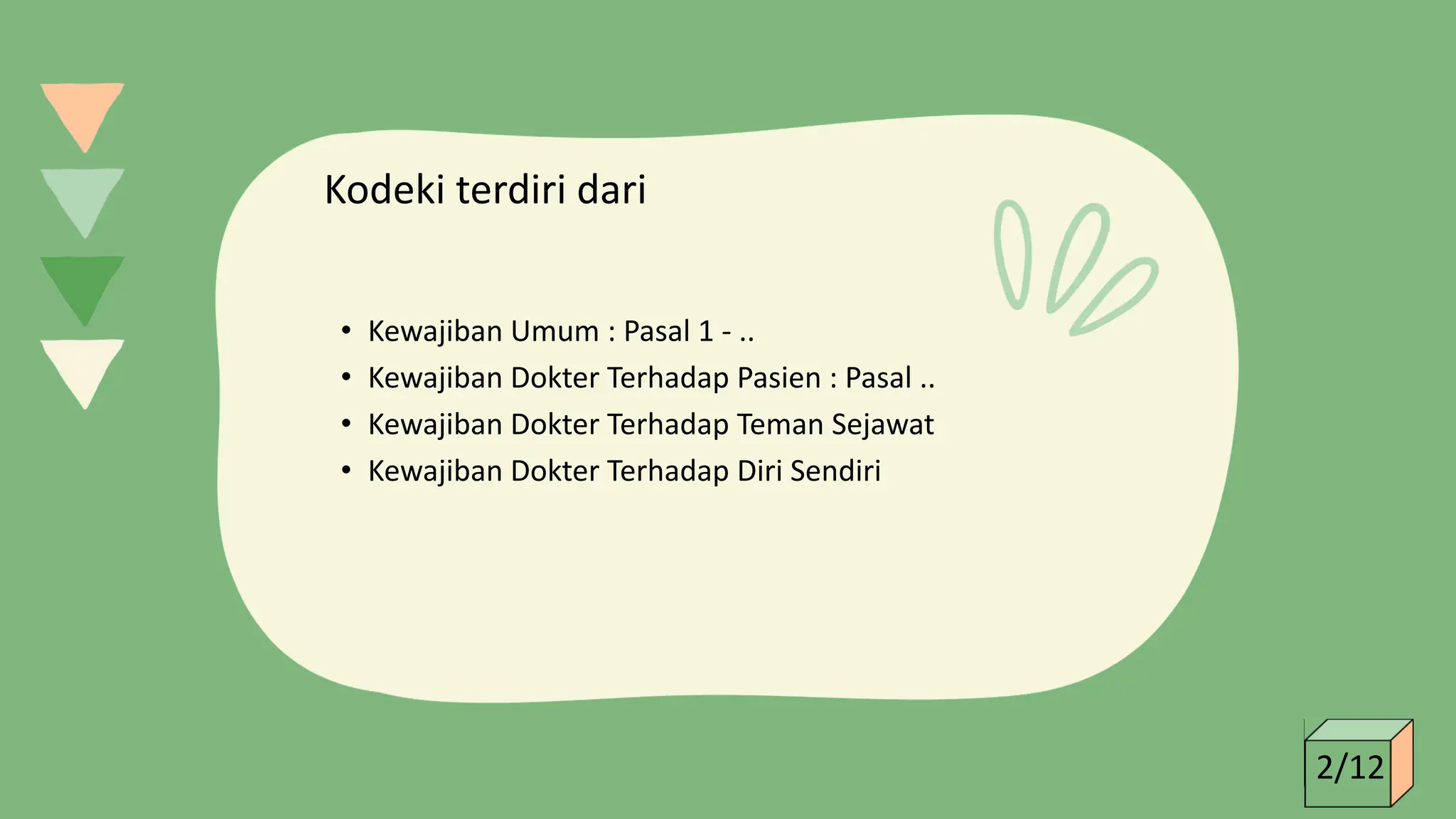 Etika Profesi Kedokteran Kode Etik Kedokteran Indonesia (Kodeki Pasal IV).pptx