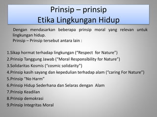 prinsip etika lingkungan hidup | PPTX