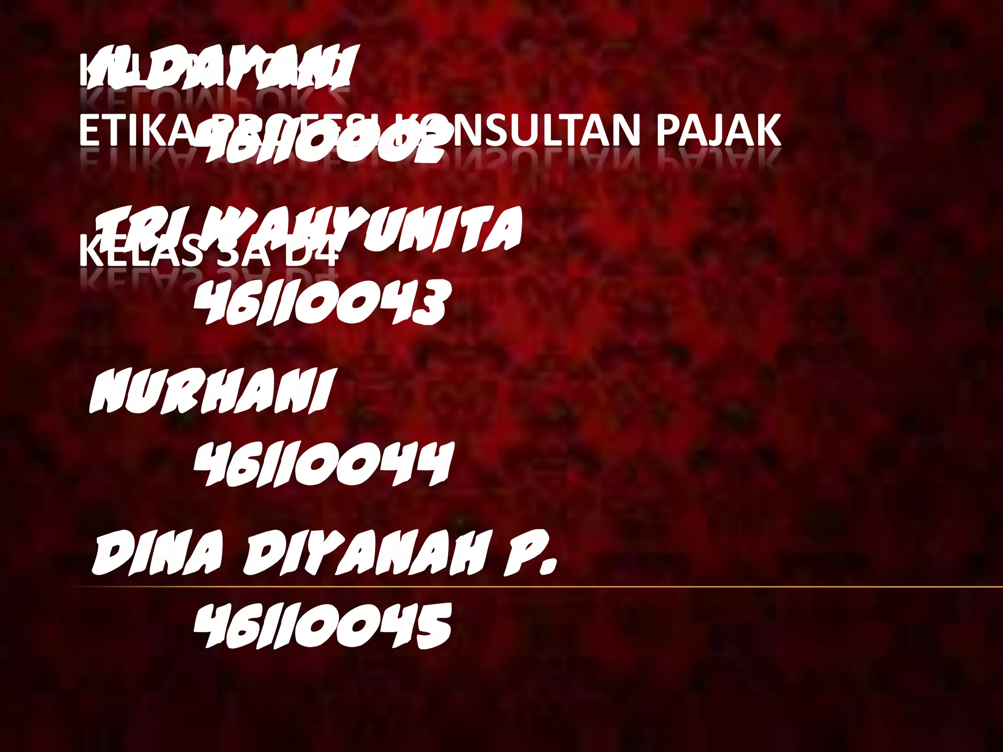 Etika profesi konsultan pajak | PPTX