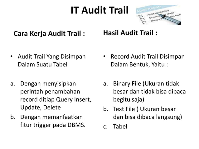 IT AUDIT TRAIL PPT (presentasi) | PPTX