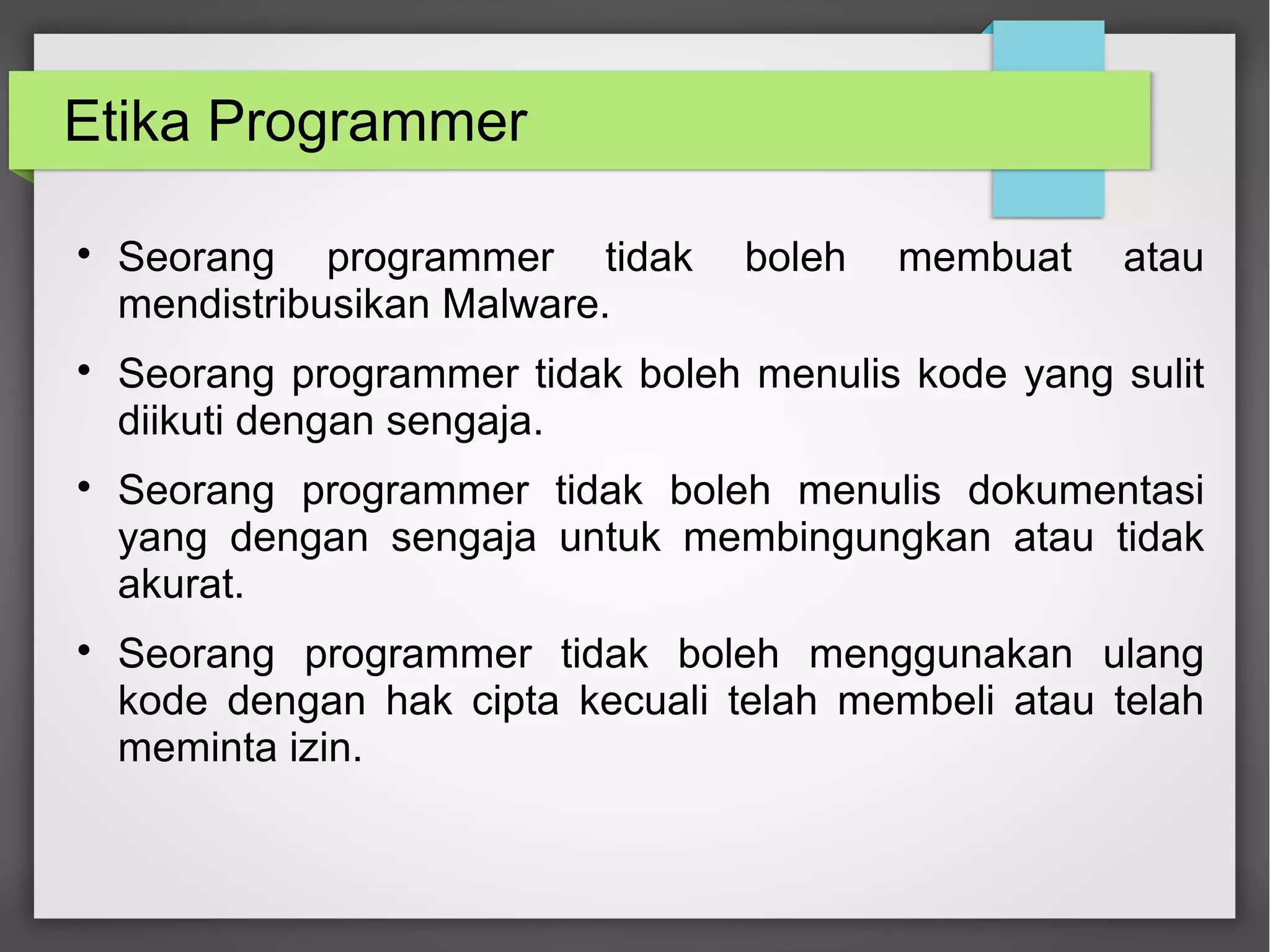 Tugas Presentasi Etika dan Profesi Tentang Etika Seorang Programmer | PPT
