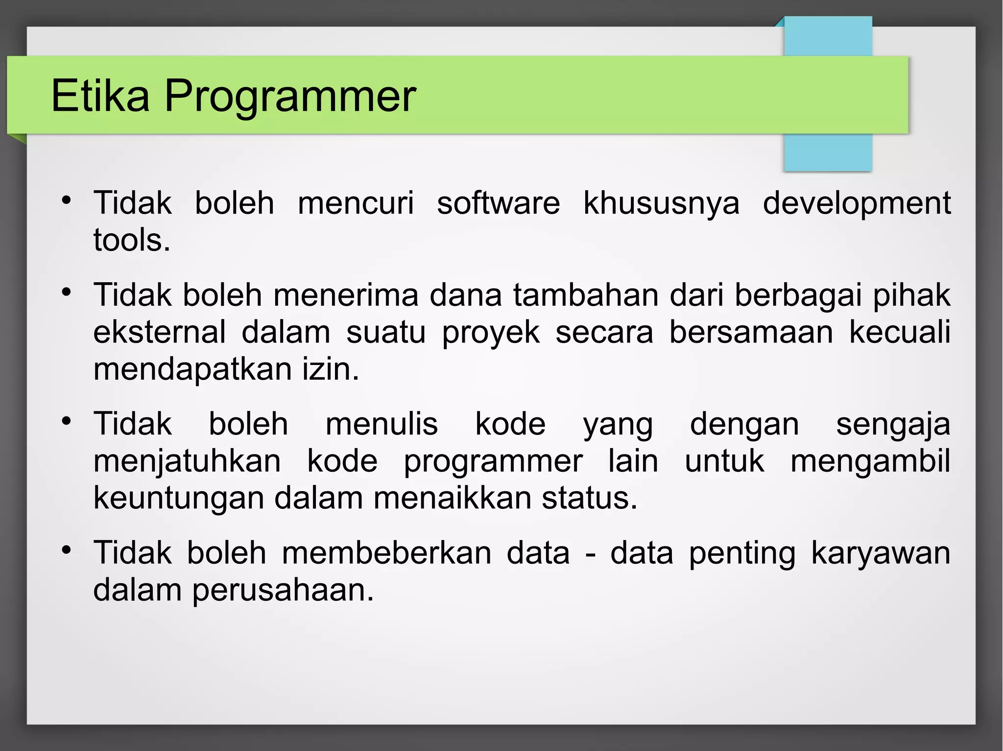 Tugas Presentasi Etika dan Profesi Tentang Etika Seorang Programmer | PPT