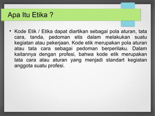 Tugas Presentasi Etika dan Profesi Tentang Etika Seorang Programmer | ODP