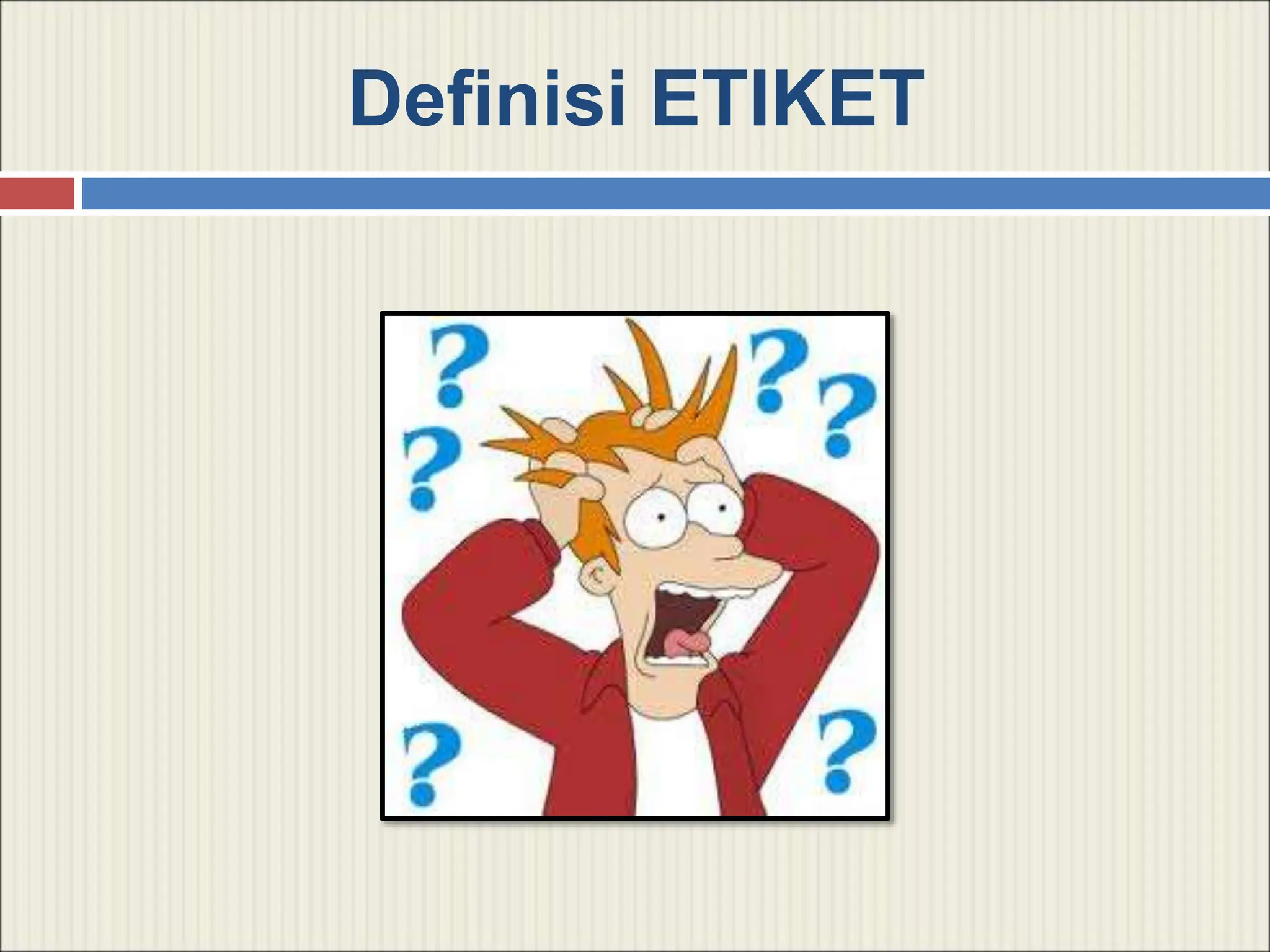 Etiket dan Etika dalam Keprotokolan Daerah | PPT