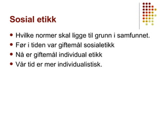 Etikk.Og.Filosofi | PPT