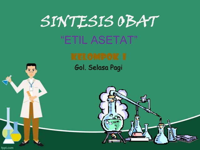 Sintesis Etil asetat | PPT