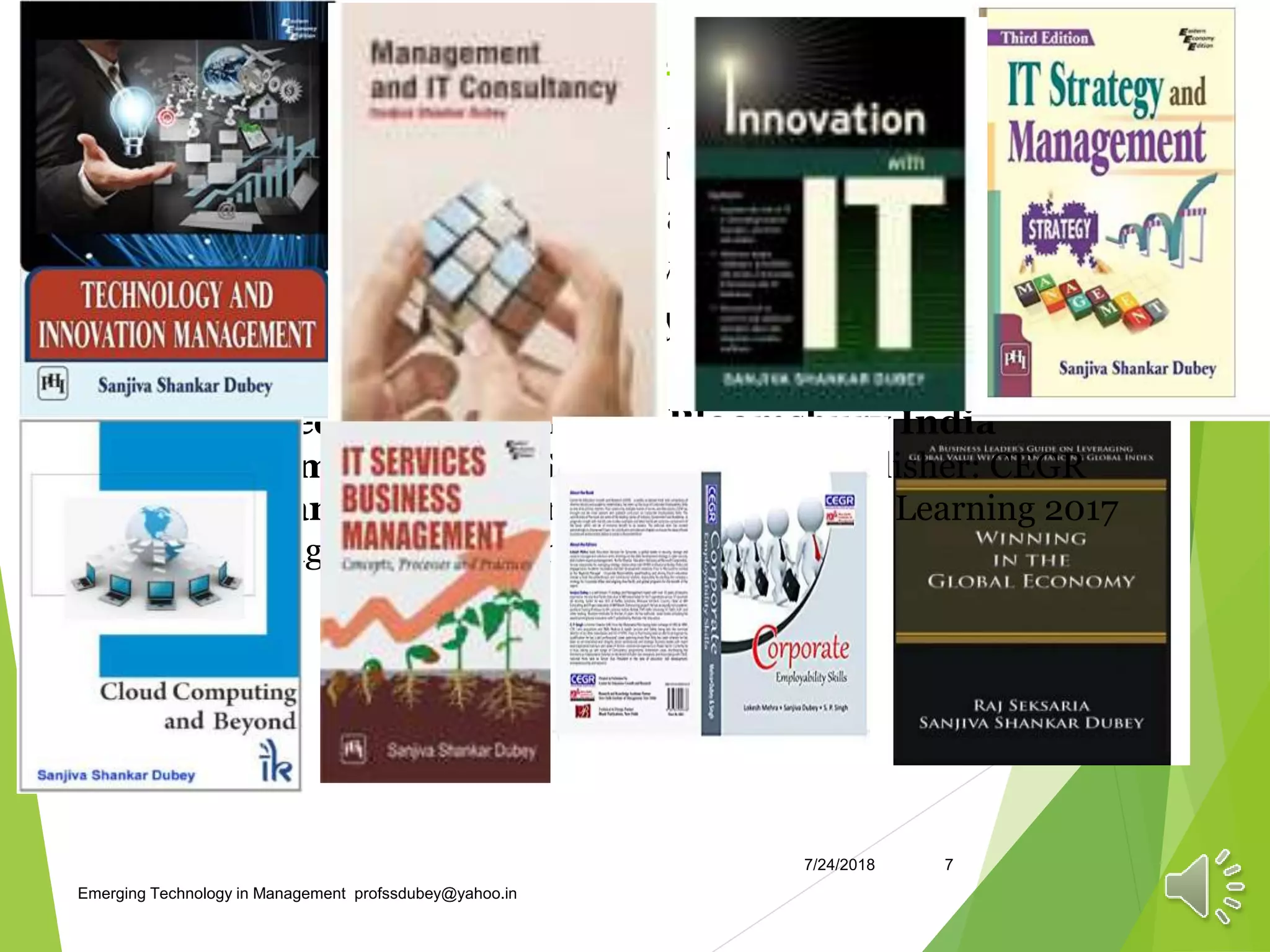 Introduction to Emerging Technology in Management by Prof. SS Dubey | PPT