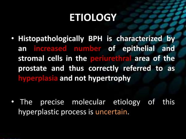 Etiology and pathophysiology of bph | PPTX
