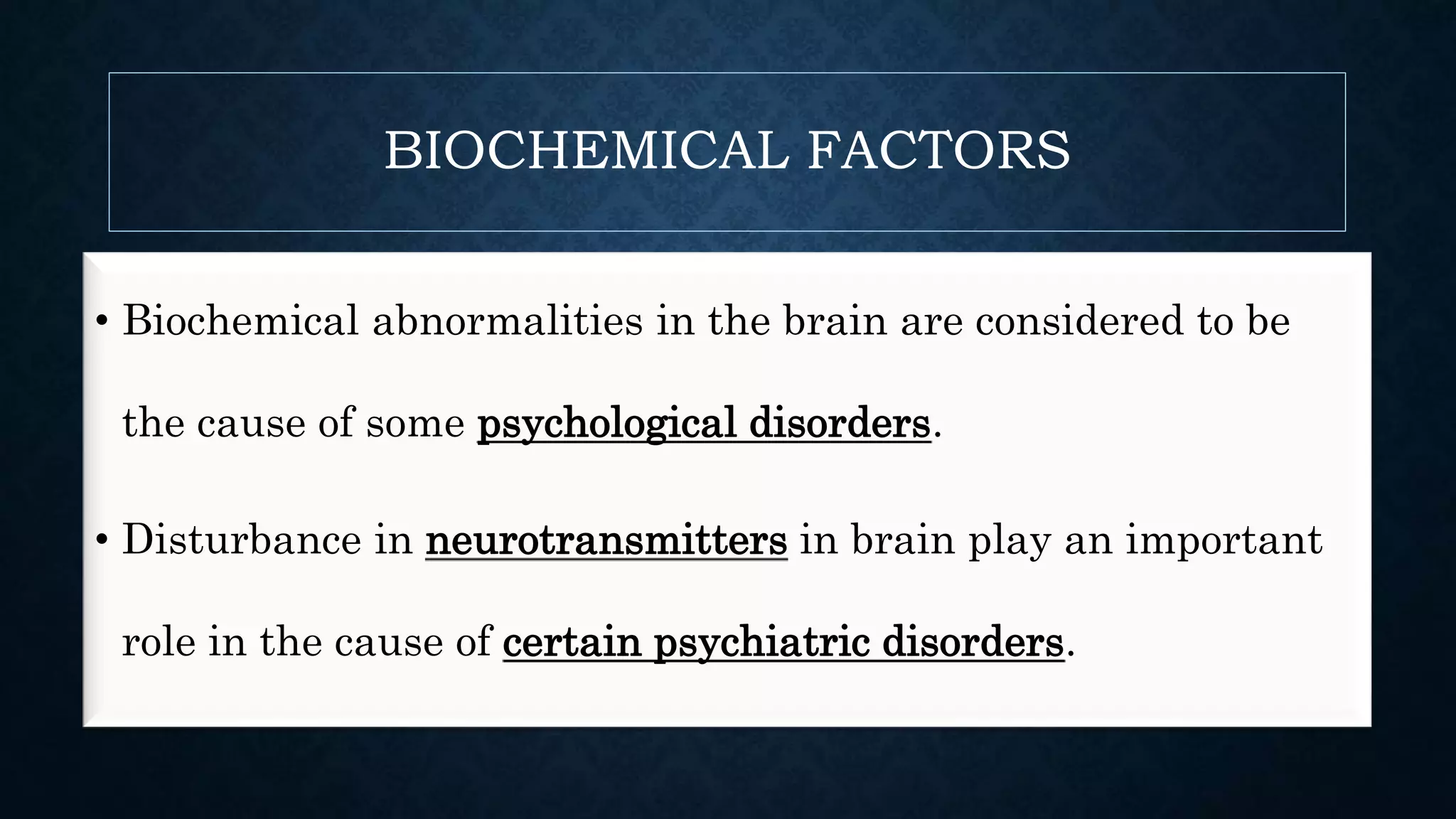 ETIOLOGY BIO- PSYCHOSOCIAL FACTORS.pptx