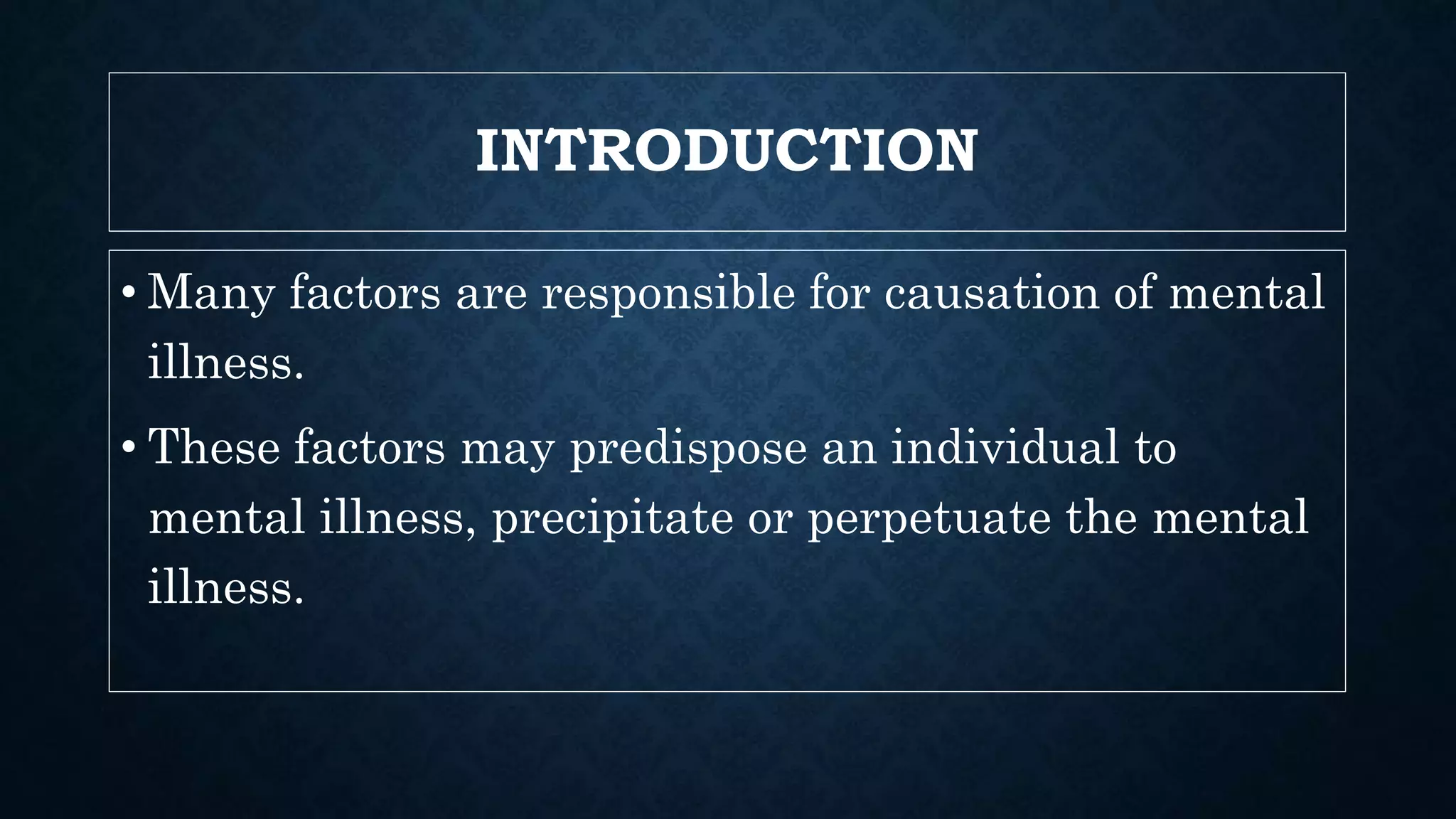 ETIOLOGY BIO- PSYCHOSOCIAL FACTORS.pptx