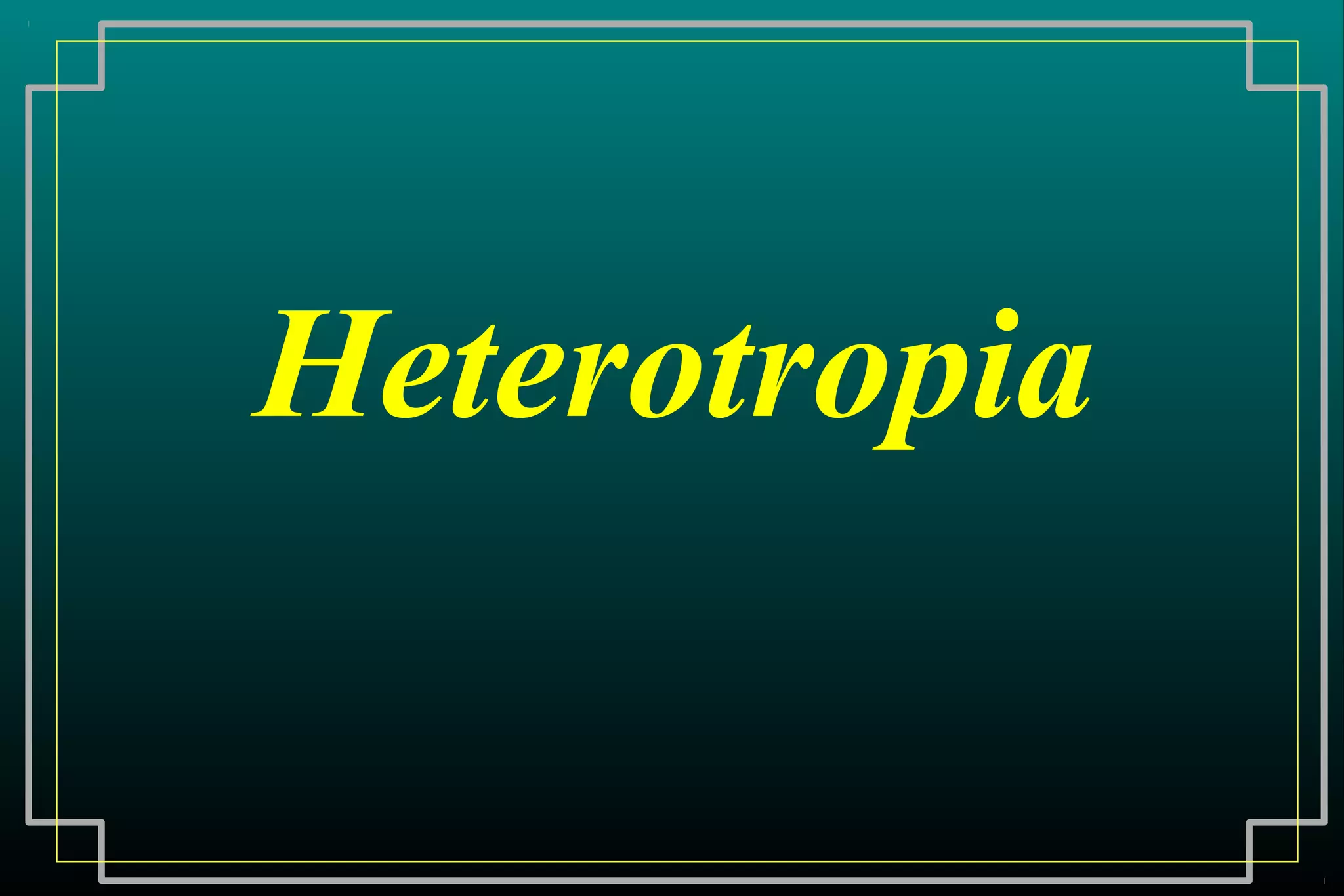 Etiology of heterophoria and heterotropia | PPT