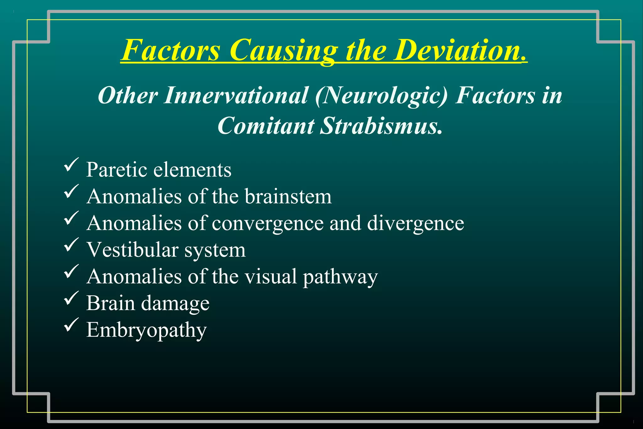 Etiology of heterophoria and heterotropia | PPT