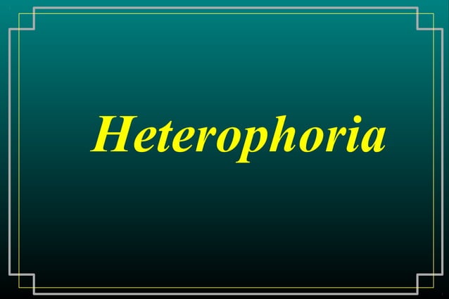 Etiology of heterophoria and heterotropia | PPT