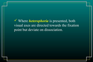Etiology of heterophoria and heterotropia | PPT