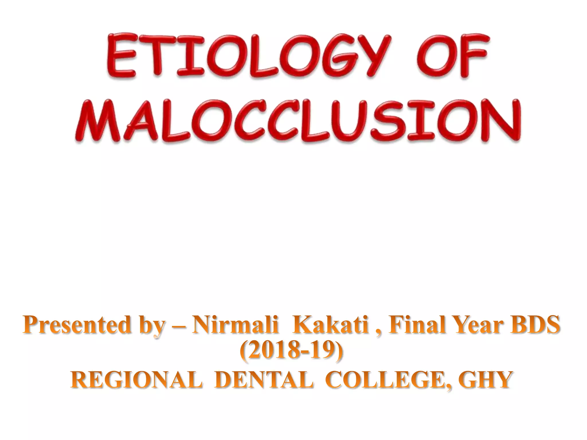 Etiology of malocclusion | PPTX