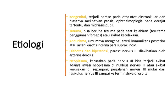 Etiologi, Patofisiologi dan Tatalaksana pada parese N.III.pptx
