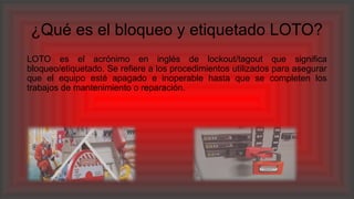 Etiquetado y candadeo loto para amquinaira.pptx