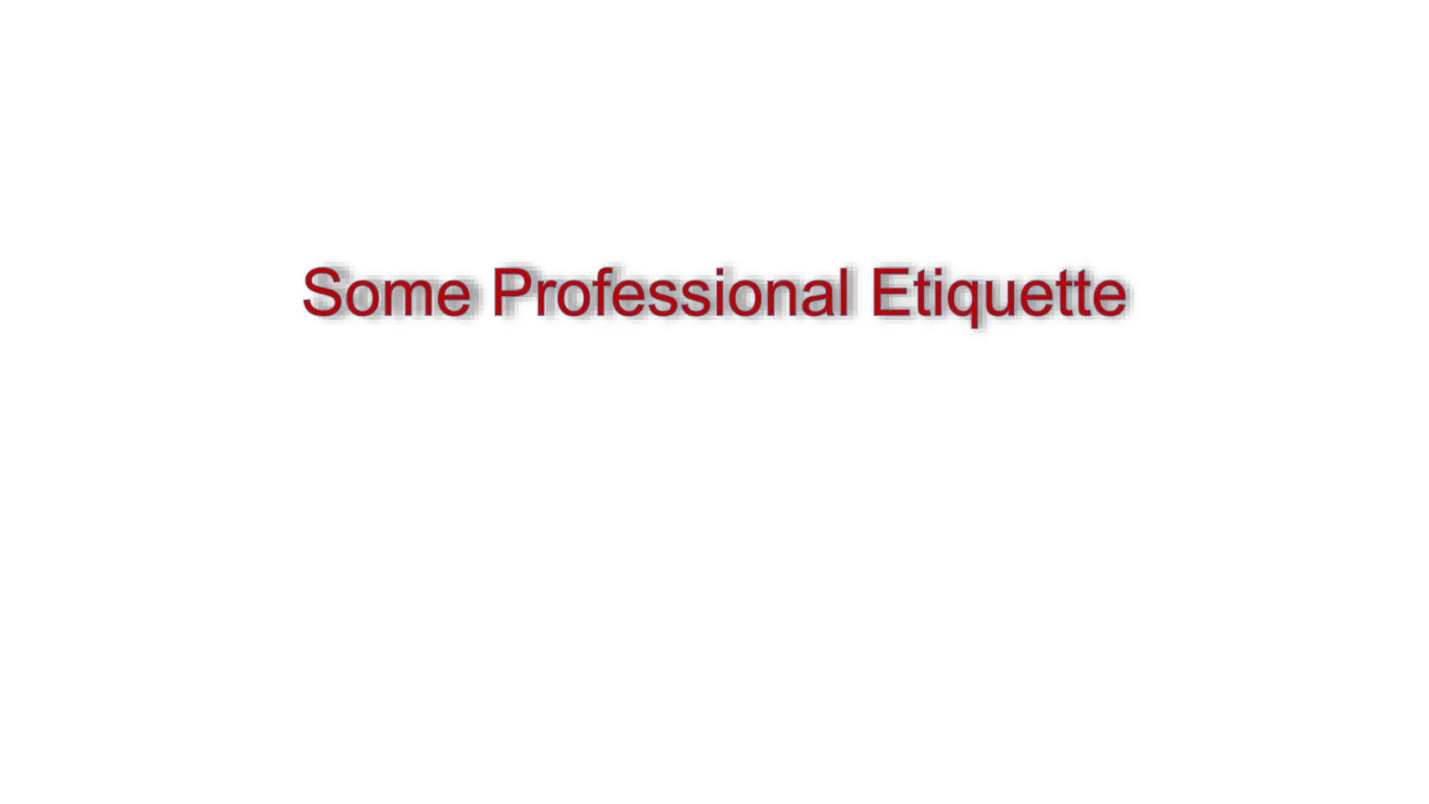 MANNER & ETIQUETTE: Rules of General Behavior, Habits and Customs.pptx
