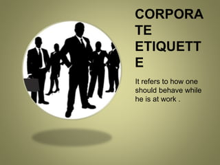 Concept of Etiquette | PPTX