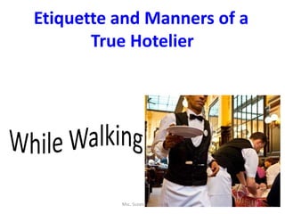 Etiquette & Manners of a true Hotelier | PPTX
