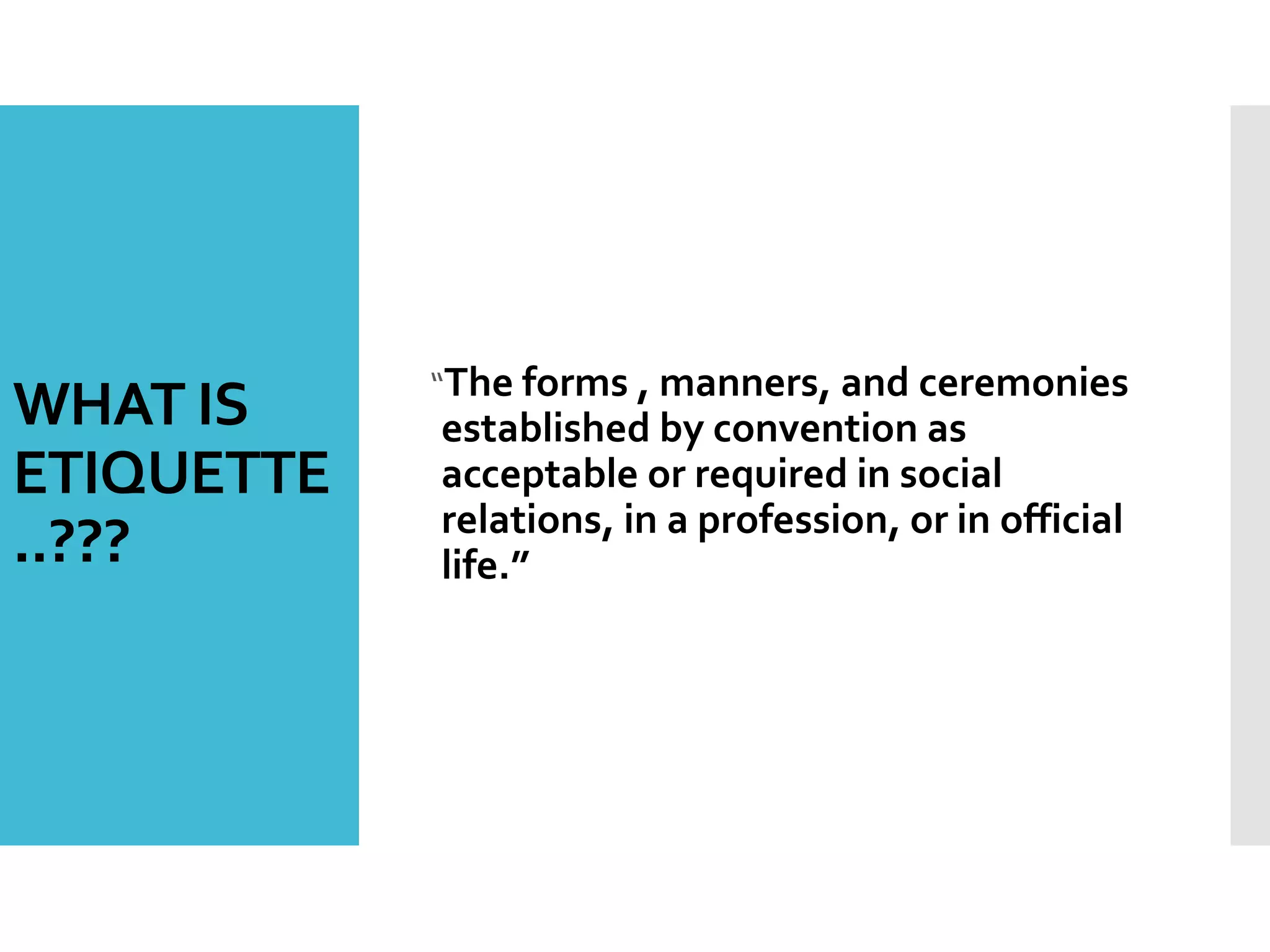 Etiquette & behavior | PPTX