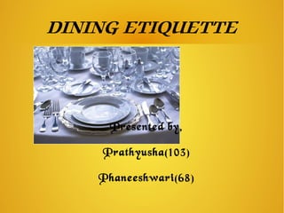 DINING ETIQUETTE | PPT