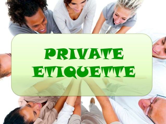 Four components of Etiquette | PPTX
