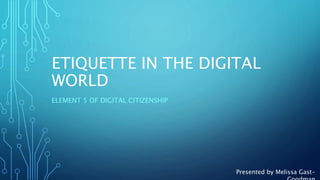 Etiquette in the Digital World | PPTX