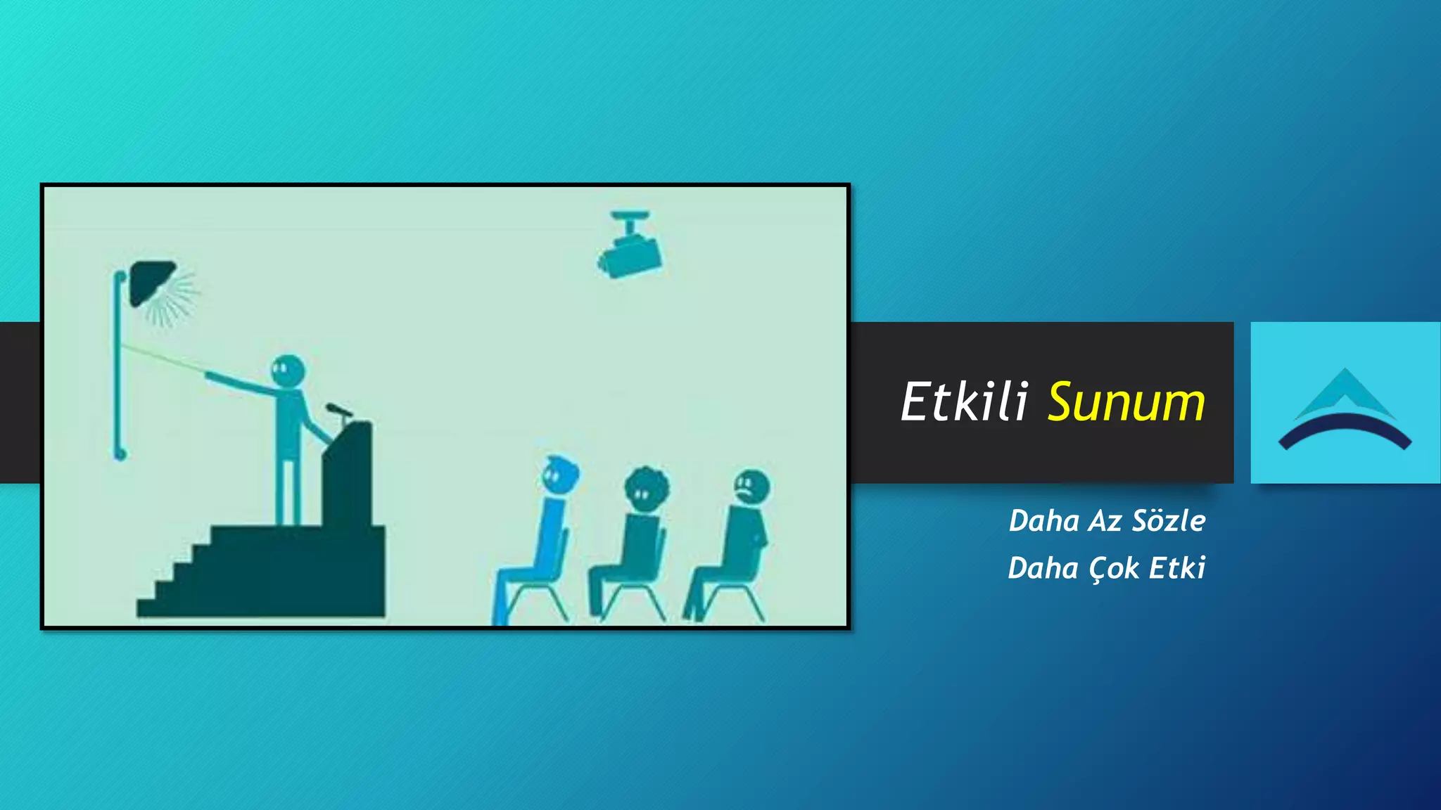 Etkili Sunum, Beden Dili, Etkili ve Güzel Konuşma.pptx