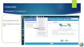 ETL Validator Usecase -Metadata Comparison | PPT